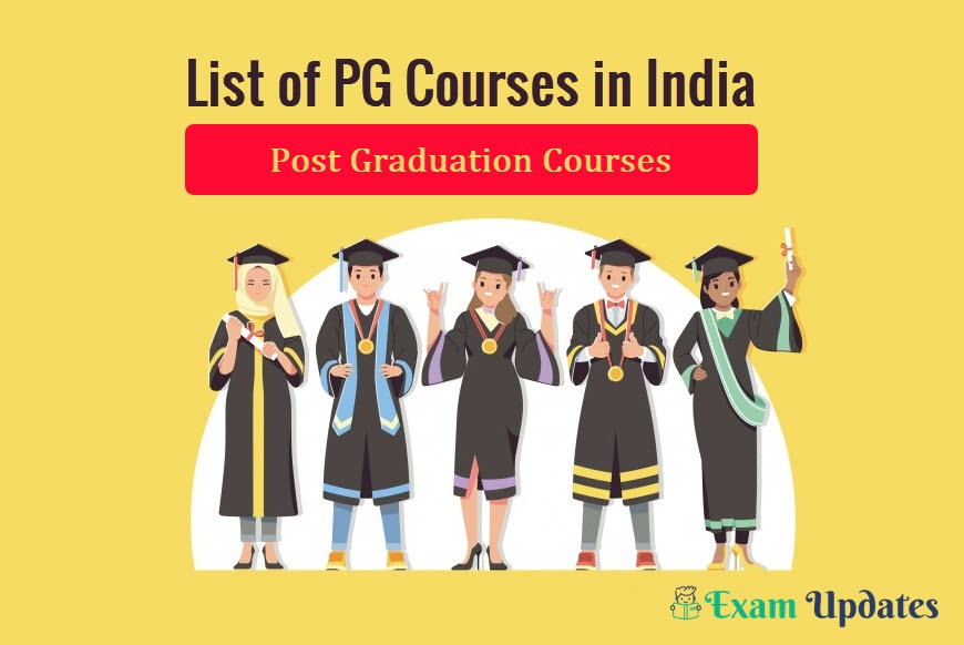 List Of PG Courses In India Master Degree Post Graduation Courses 2025